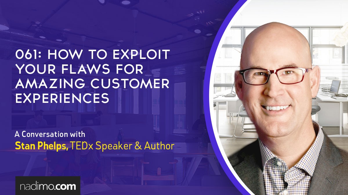 Exploiting Flaws for Amazing Customer Experiences