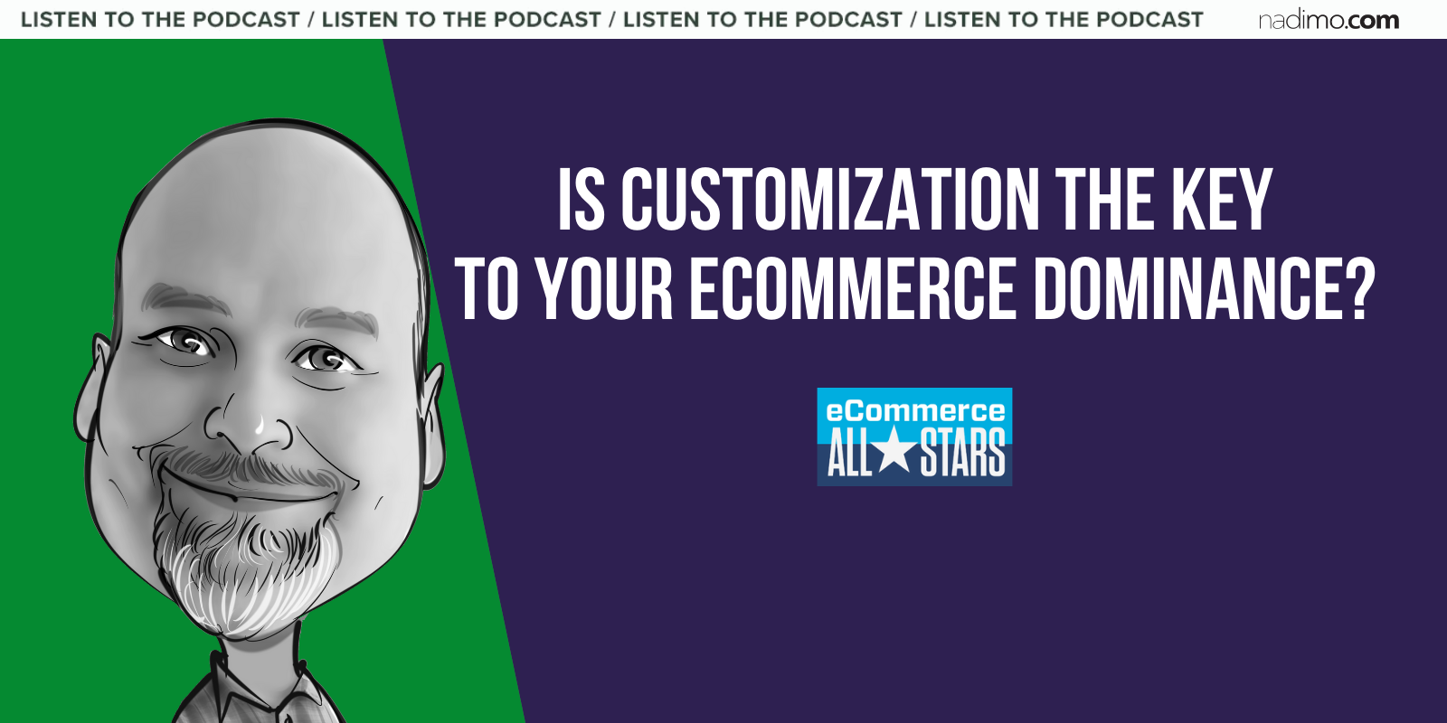 Customization In Ecommerce Is A Key To Success Ecommerce Allstars